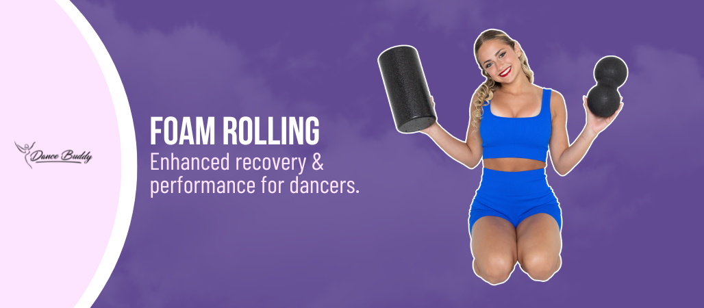 Foam Rolling Recovery Techniques for Dancers – Dance Buddy Shop