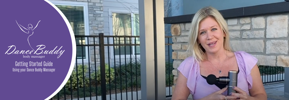 Getting Started Guide - Using your Dance Buddy Massager – Dance Buddy Shop